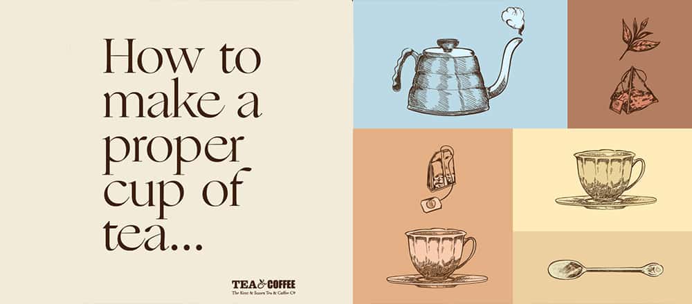 How to Make a Proper Cup of English Tea | Tea-and-Coffee.com