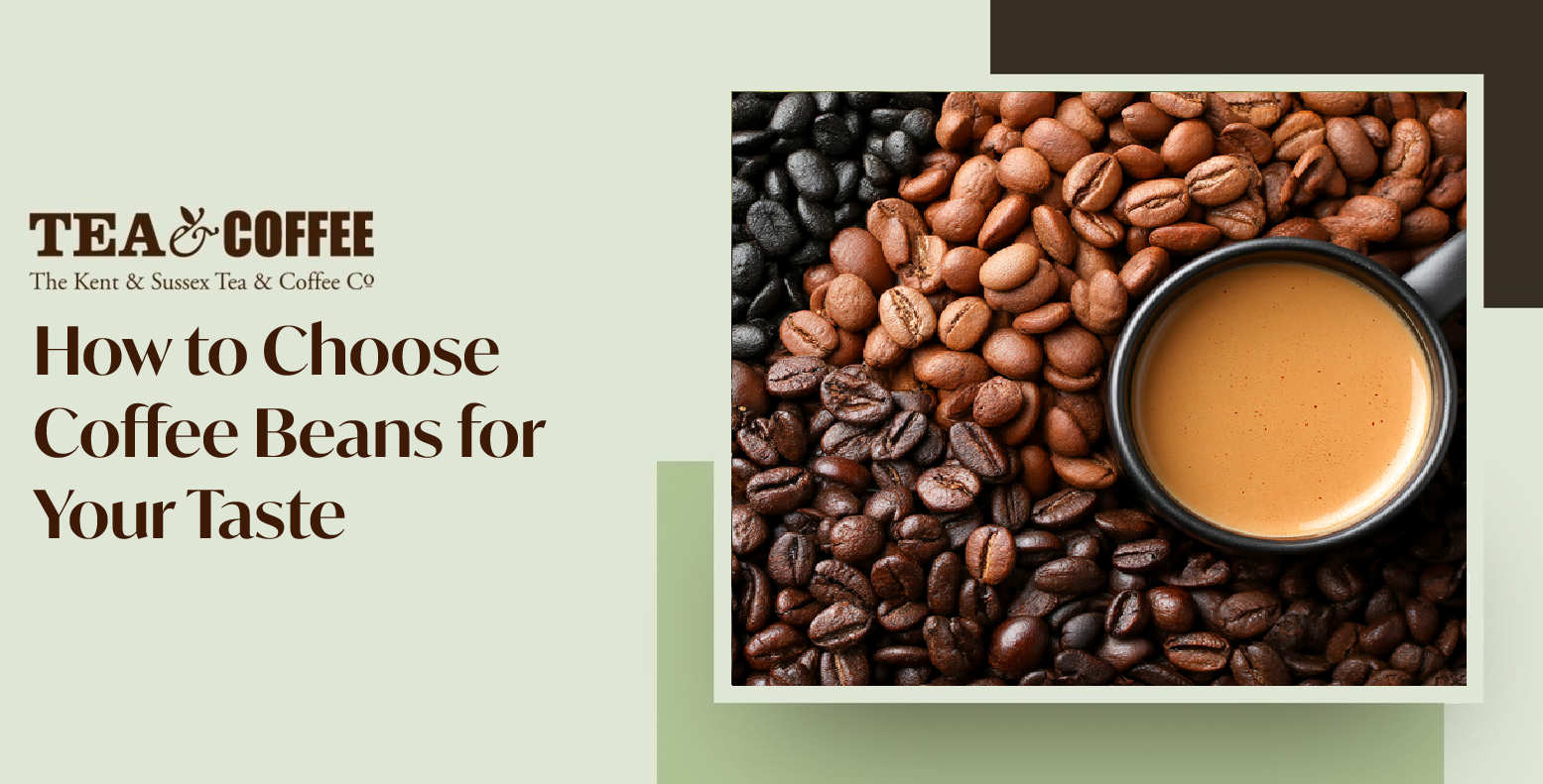 How to Choose Coffee Beans | Kent Tea & Coffee Co